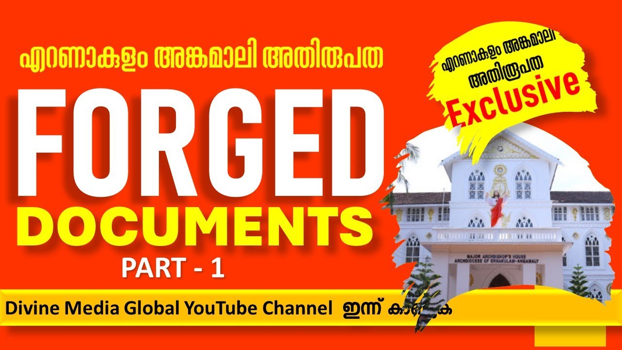 BIG SCANDAL : FORGED DOCUMENTS IN SYRO MALABAR CHURCH OF ERNAKULAM ...