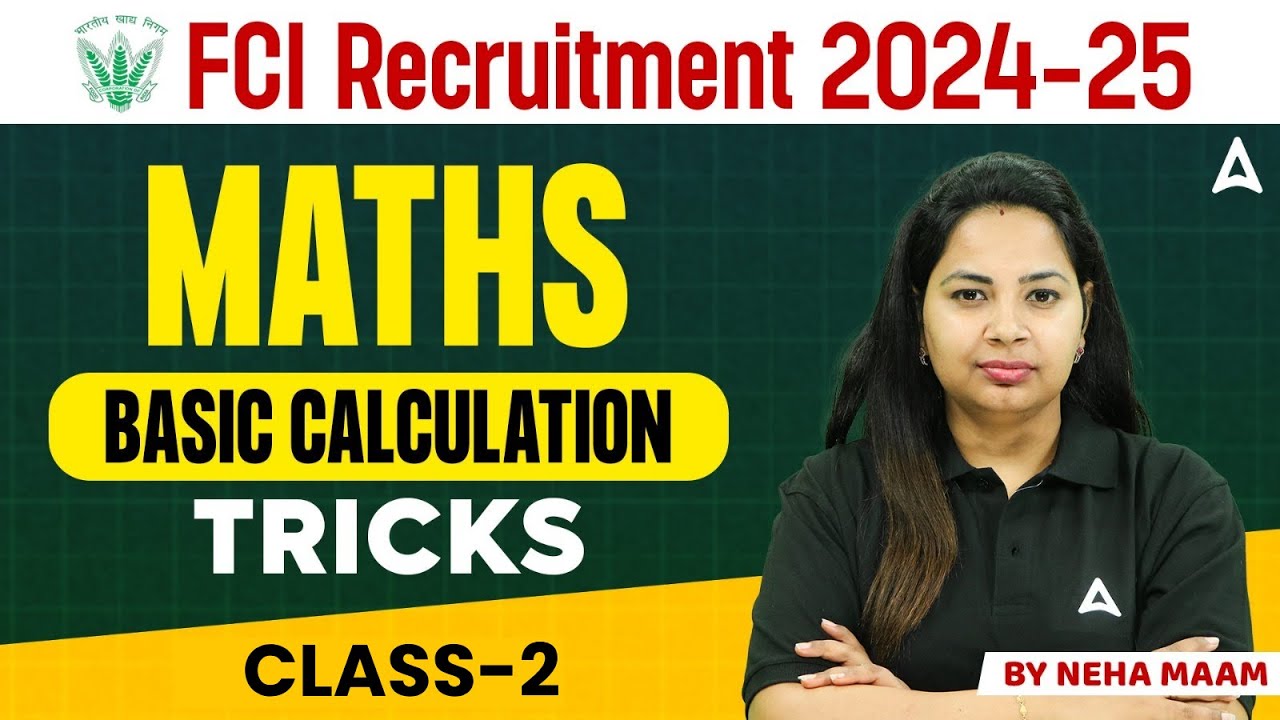 FCI Recruitment 2024-25 | FCI Maths Basic Calculation Tricks | By Neha ...
