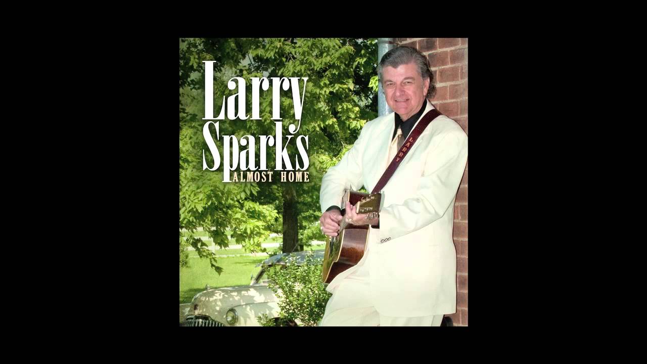 Larry Sparks - "Bring 'Em On Back" - YouTube