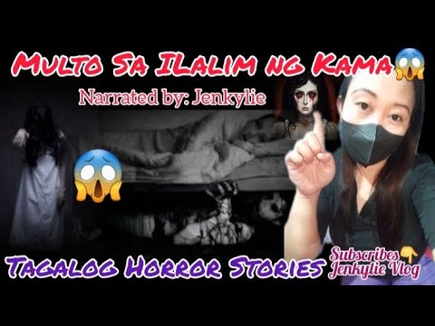 Ang Multo sa Ilalim ng Kama/Tagalog Horror Stories/Jenkylie Vlog - YouTube