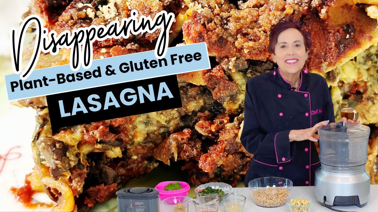 Disappearing Lasagna - No Meat, No Gluten, and No Oil! - YouTube