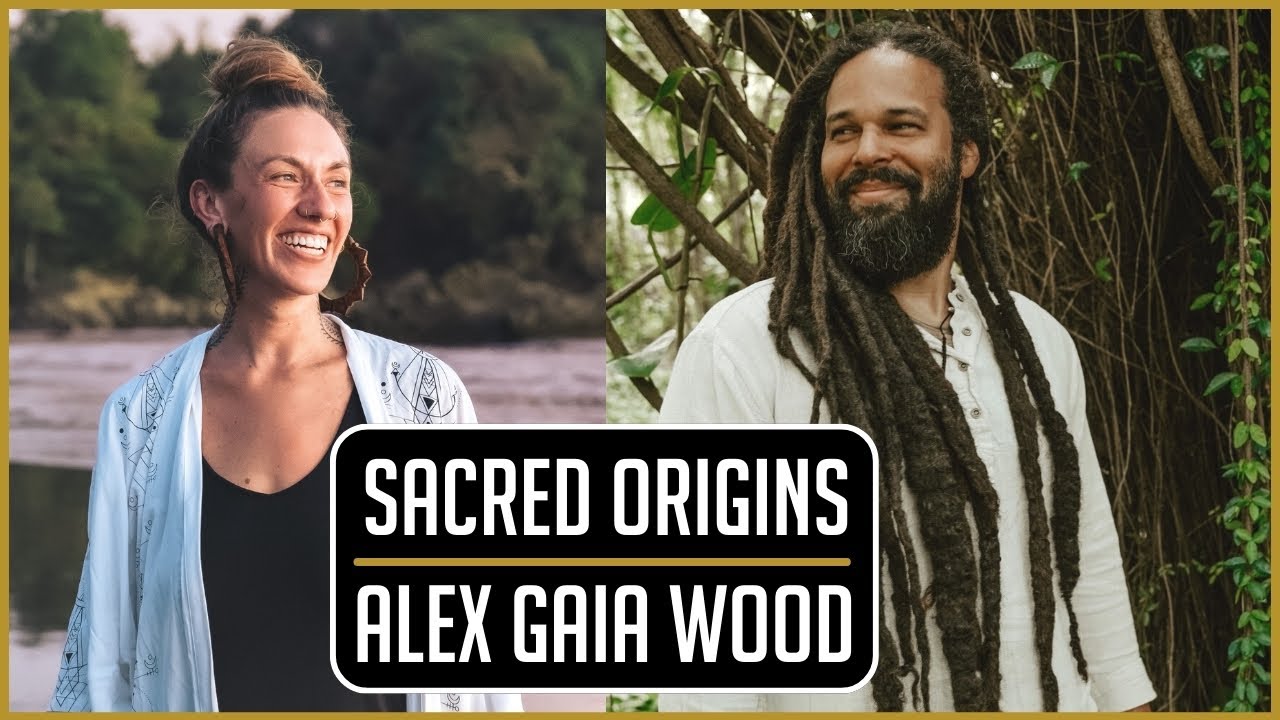 Sacred Origins with Alex Gaia Wood | Sacred Sons Podcast | Full Episode ...