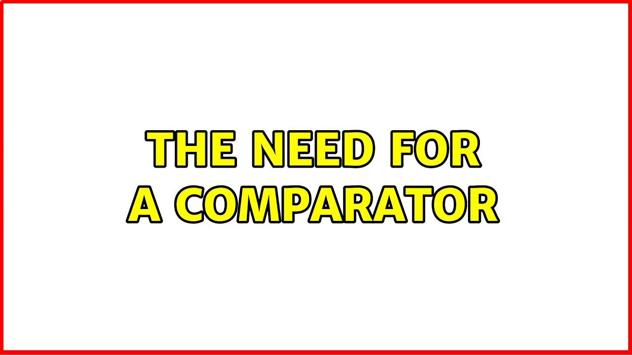 The need for a Comparator (2 Solutions!!) - YouTube