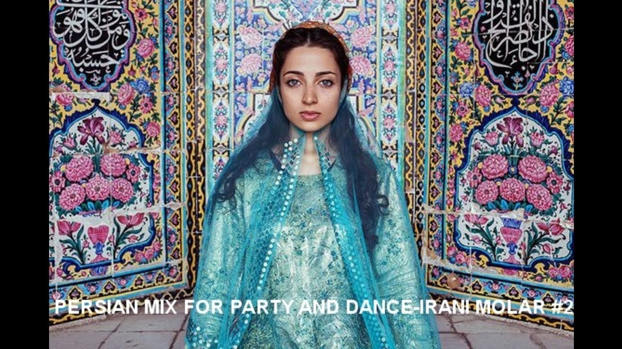 PERSIAN MIX FOR PARTY AND DANCE-IRANI MOLAR #2 - YouTube