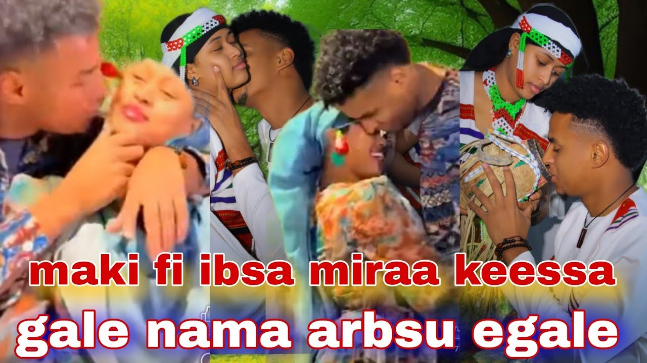 maki fi ibsa miraa keessa gale nama arbsu egale@IBSISHAANDMAKII - YouTube