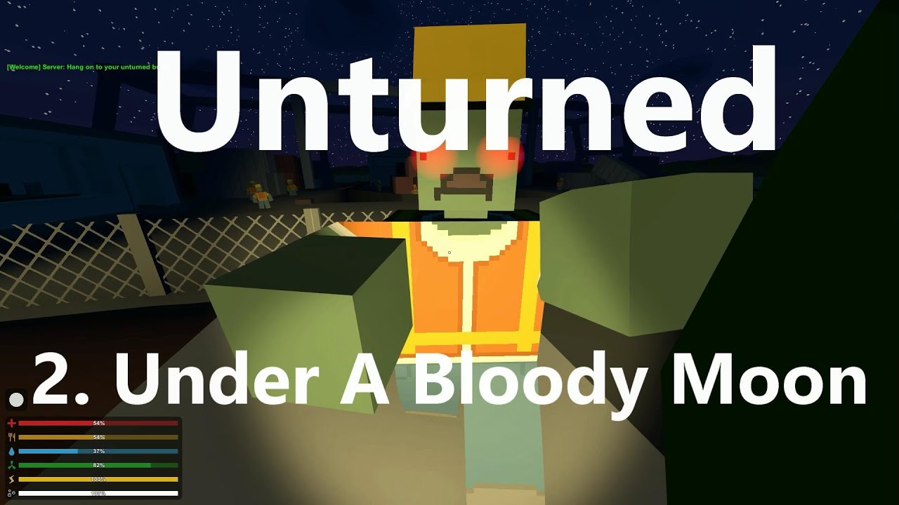 Unturned #2: Under A Bloody Moon - YouTube