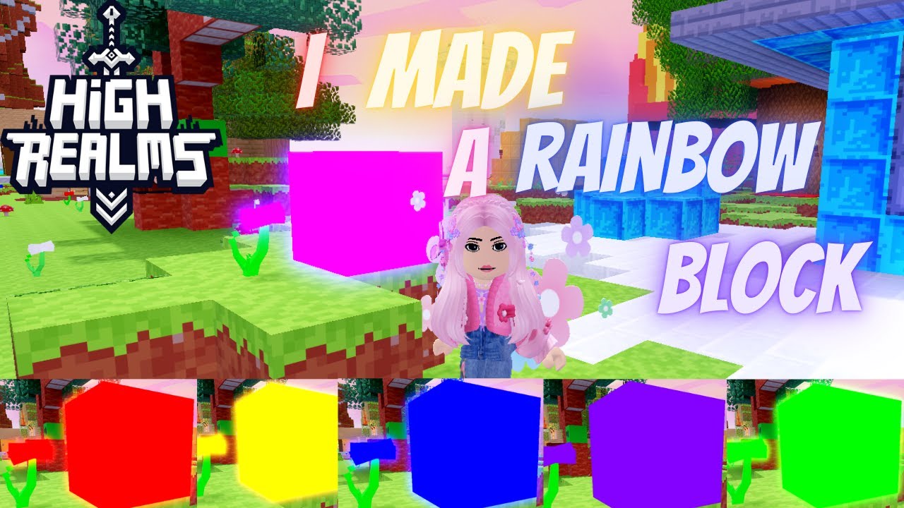 Roblox High Realms - I made a Rainbow block - YouTube