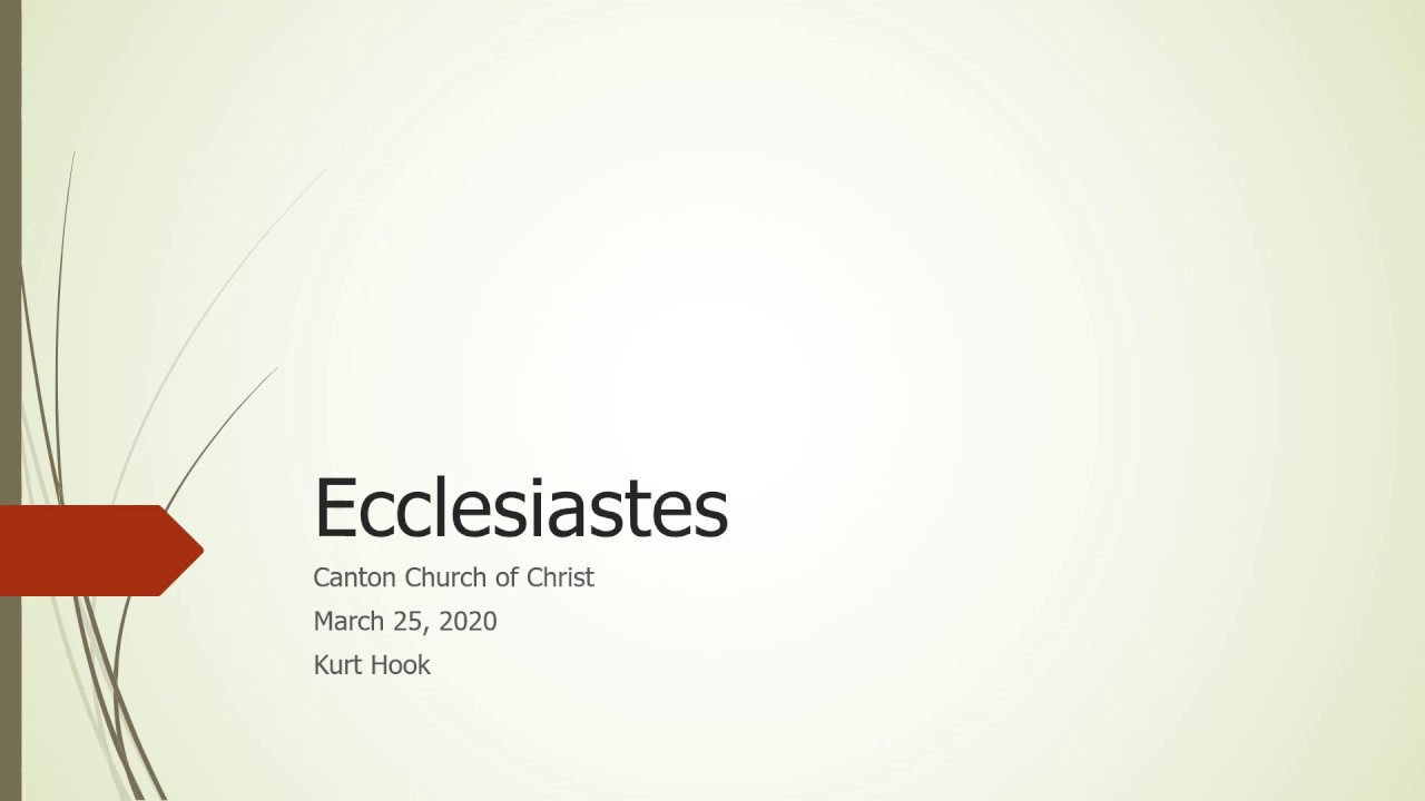 2020 03 25 Ecclesiastes: Intro - 3:22 - YouTube