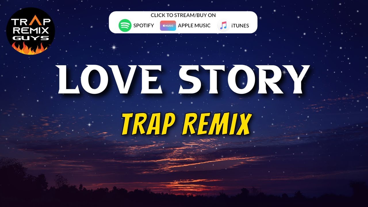 Taylor Swift | Love Story (Trap Remix) | Trap Remix Guys - YouTube