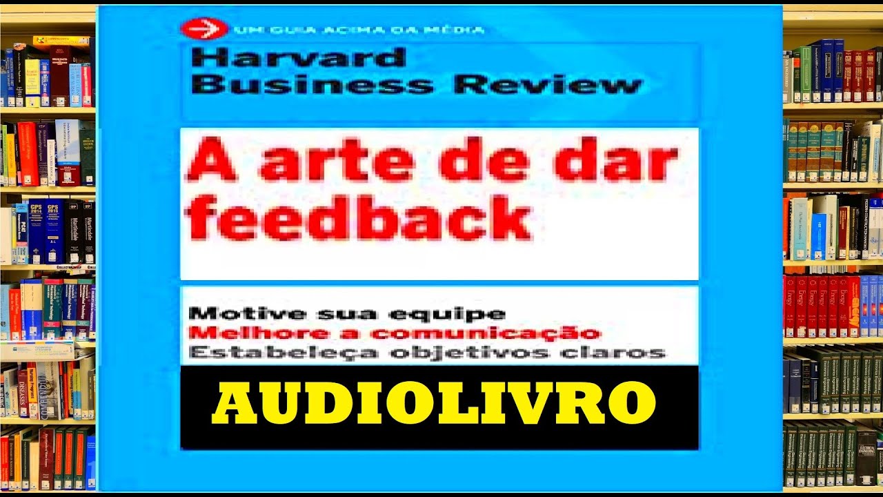 Audiobook A ARTE DE DAR FEEDBACK Como Dar Feedback resumo YouTube audiobook-a-arte-de-dar-feedback-como-dar-feedback-resumo-youtube