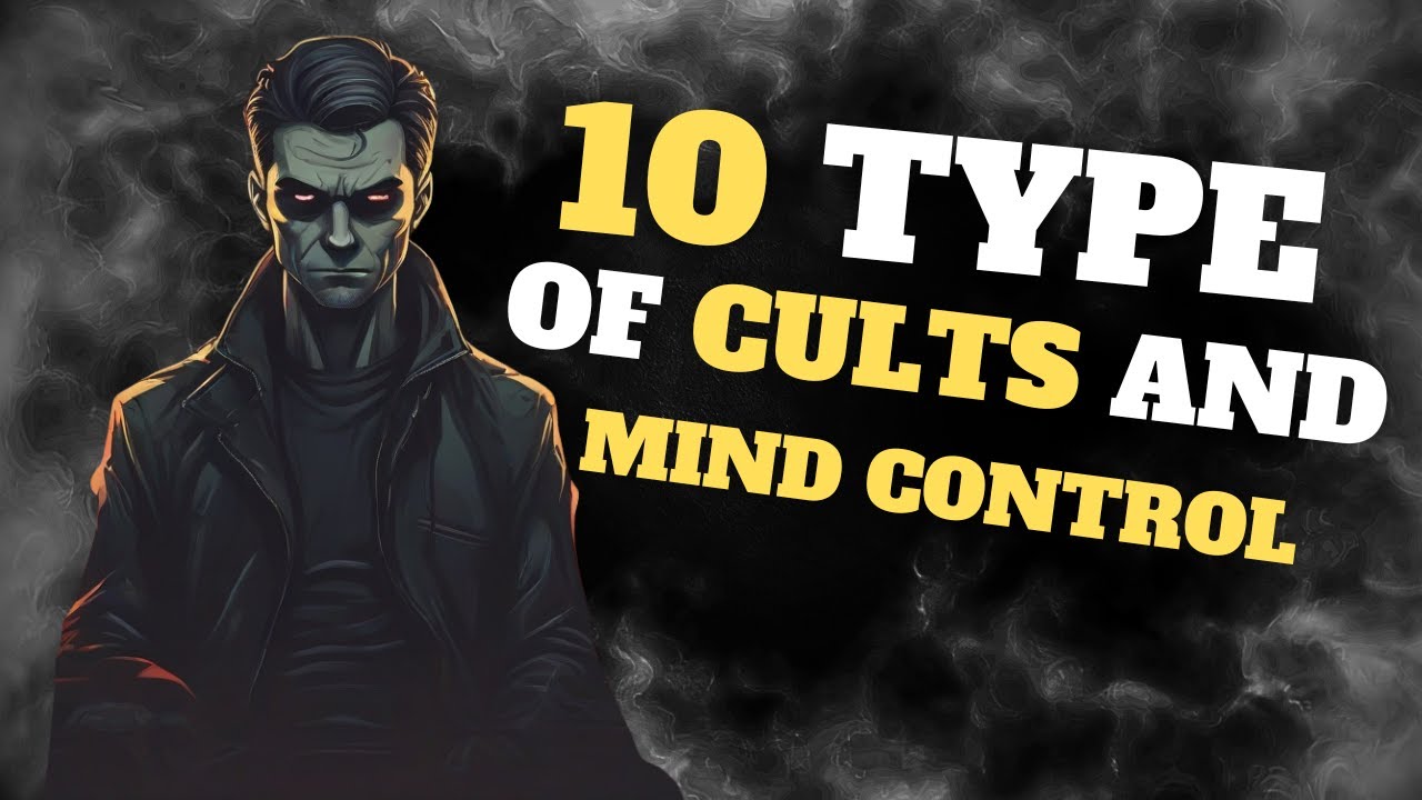 10 type of cults and mind control - YouTube