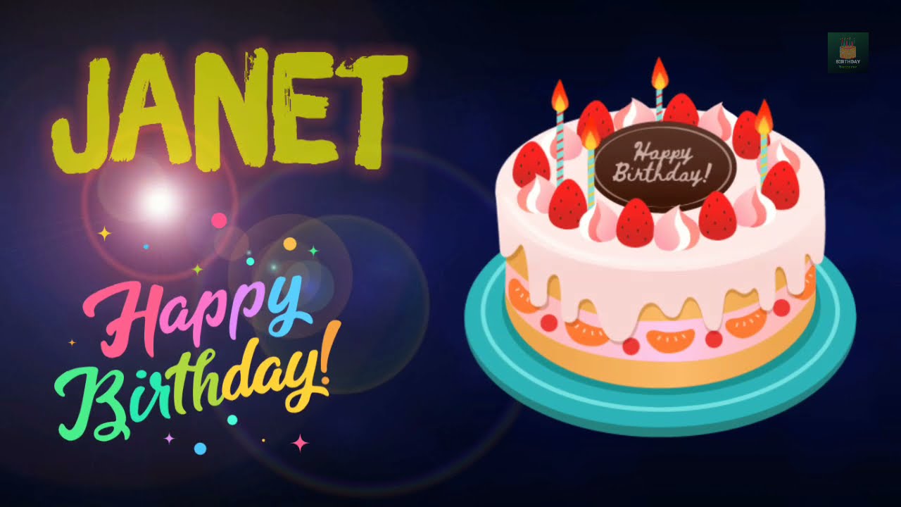 Janet Happy Birthday | Happy Birthday janet | Happy birthday to you ...
