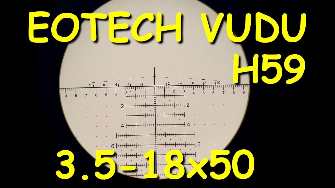 EOTECH VUDU 3.5-18X50 H59 Reticle - Just Meh - First Person RePew - YouTube