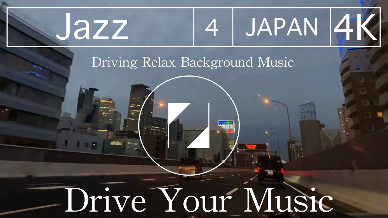 【4K】Relax Driving Music -Best Jazz Songs Japan road video【For JP ...