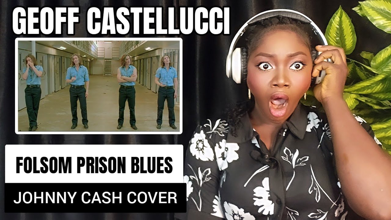 GEOFF CASTELLUCCI - FOLSOM PRISON BLUES (JOHNNY CASH COVER) REACTION!!!😱 - YouTube