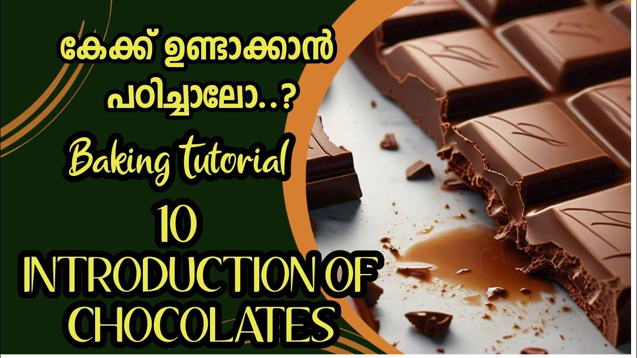 Baking part 10 INTRODUCTION OF CHOCOLATES - YouTube