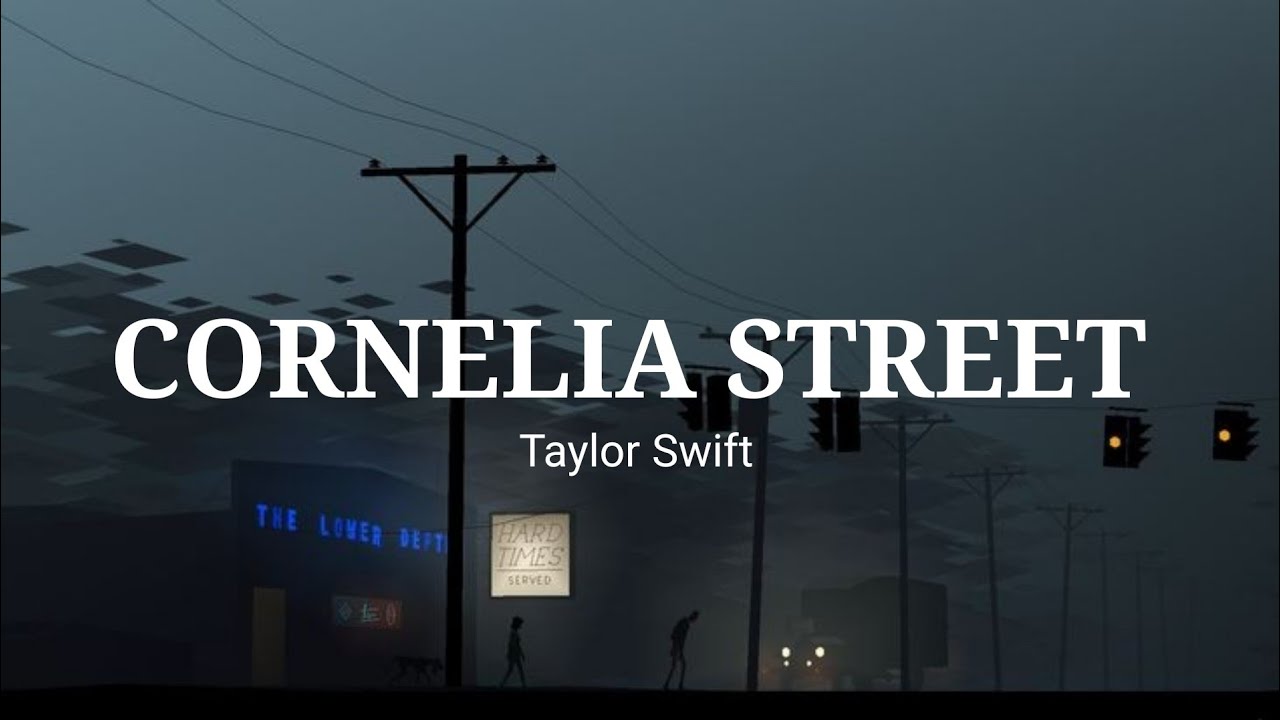 Taylor Swift - Cornelia Street (Lyrics) - YouTube