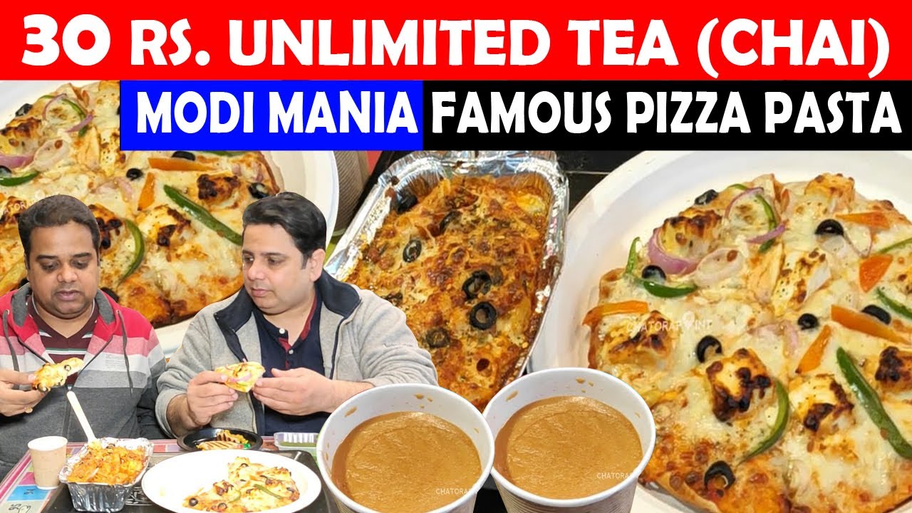 30 Rs. Unlimited Tea (Chai) Paneer Makhani Pizza at Modi Mania NSP ...