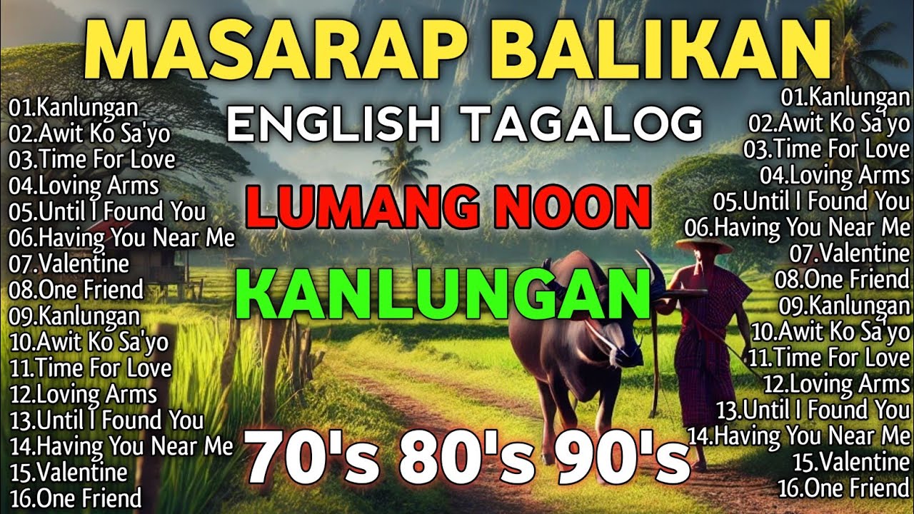 Mga Kantang Tagos sa Puso Masarap Balikan Pakinggan OPM Tagalog Love ...