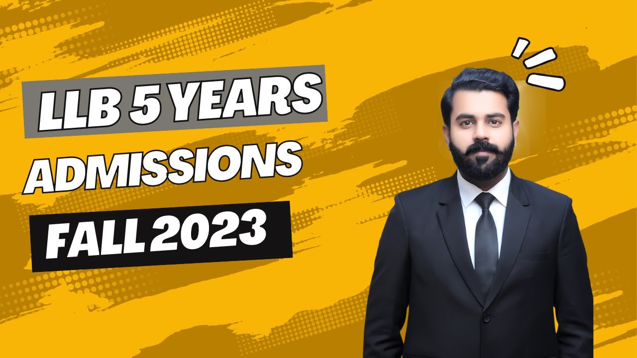 Admissions LLB 5 Years 2023| New admission LLB| LLB 5 Years in Pakistan ...