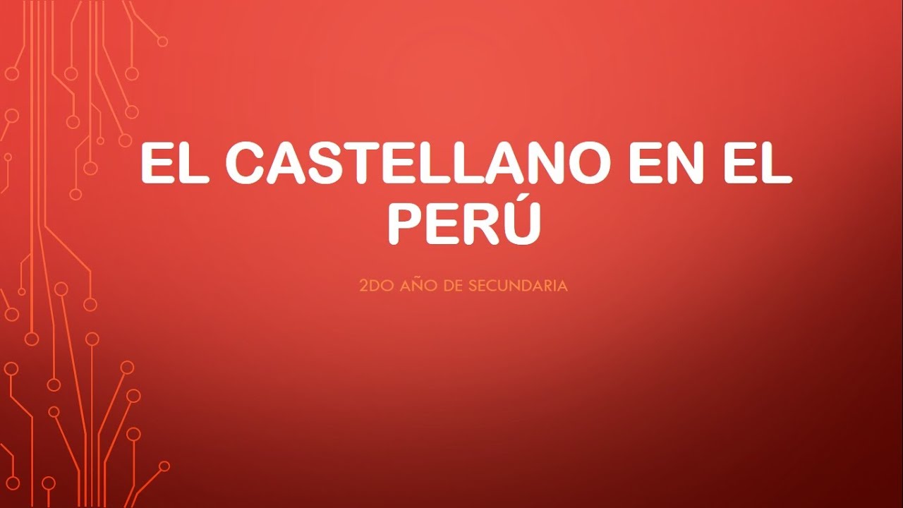 El castellano en el Perú - Segundo de secundaria [Lenguaje] - YouTube