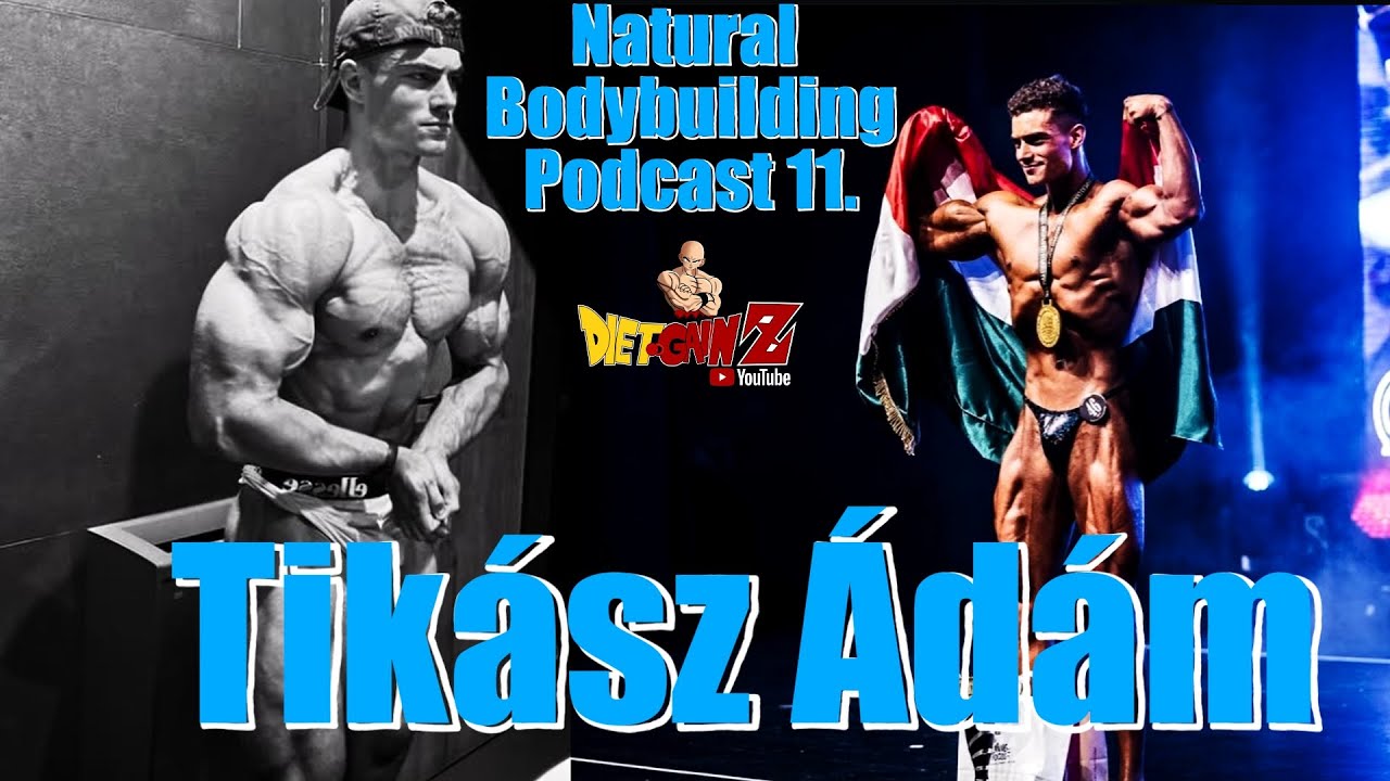 Tikász Ádám IFBB Pro - Natural Bodybuilding Podcast 11. - Dietgainz ...