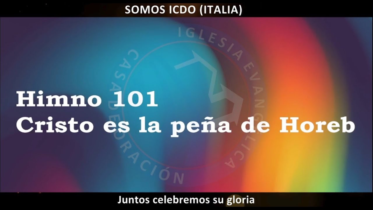 101 CRISTO ES LA PEÑA DE HOREB - YouTube