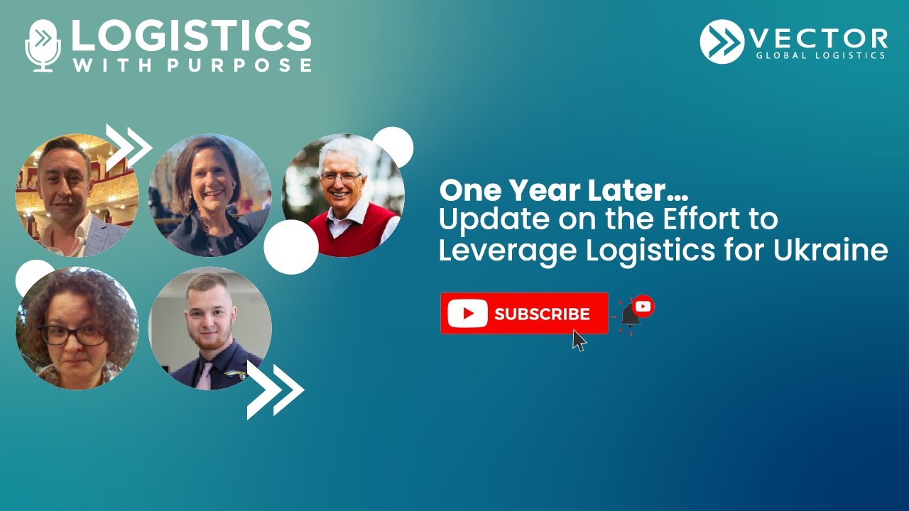 One Year Later… Update on the Effort to Leverage Logistics for Ukraine ...
