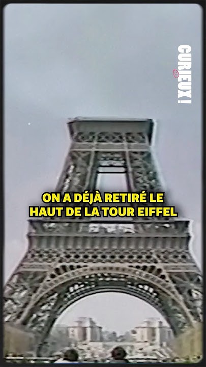 Le SECRET derrière le retrait du sommet de la Tour Eiffel ! - YouTube