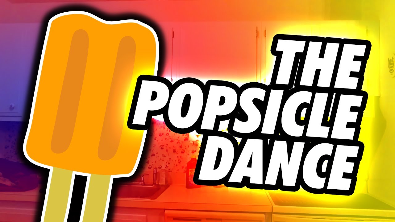 Popsicle Dance! - YouTube