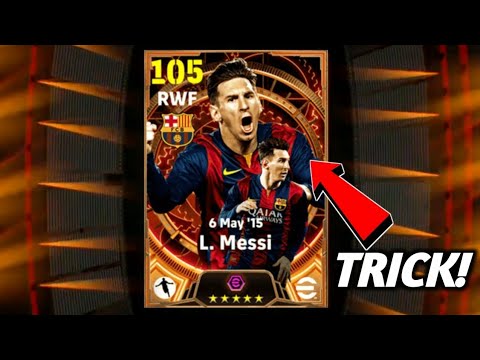 Trick To Get BIG TIME 105 Rated L. MESSI | 105 RATED L. MESSI TRICK ...