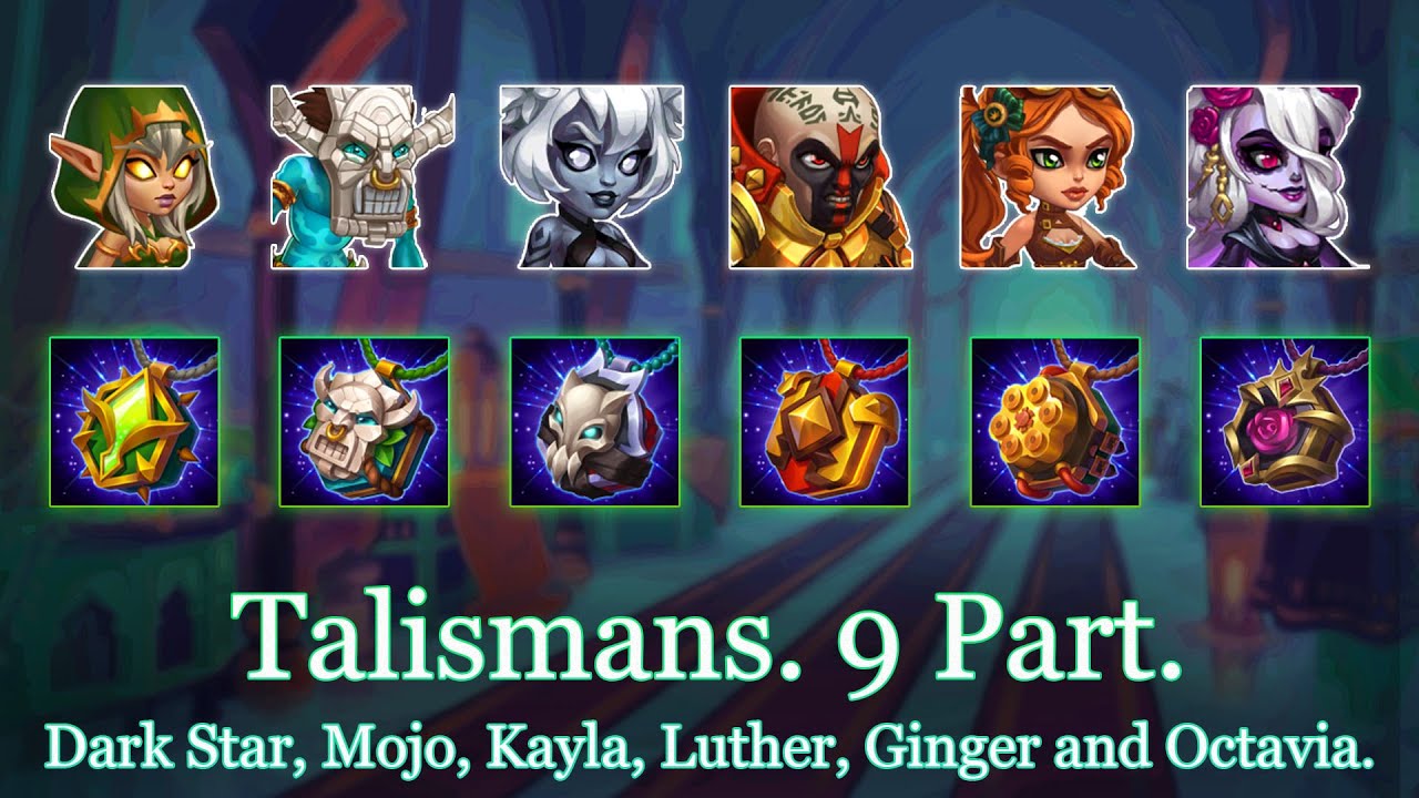 Talismans for Heroes. Part 9. Which Talismans Should I level? Event ...