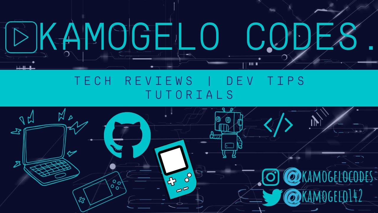 Kamogelo Codes | South African Software Developer | Tutorials | Dev tips | Reviews | Tech. - YouTube
