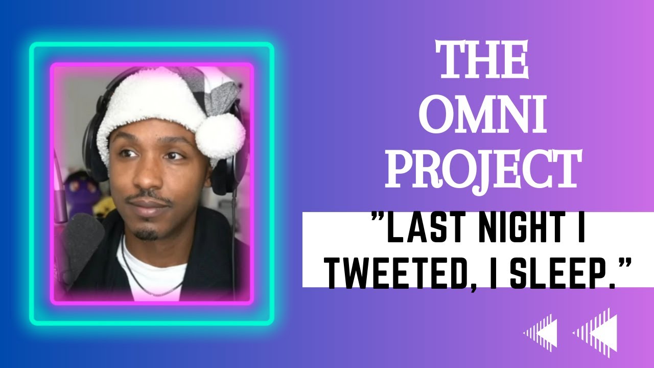 The Omni Project: "Last Night I tweeted, I Sleep." - YouTube