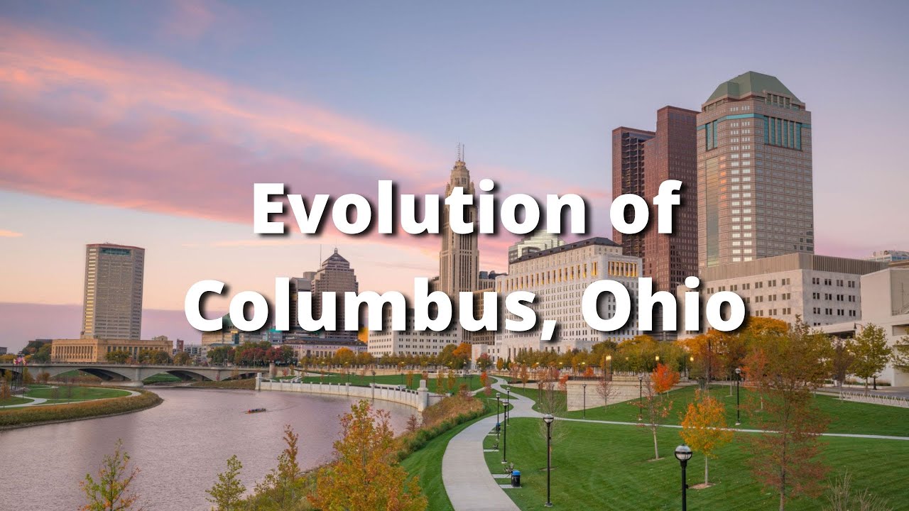 Evolution of Columbus, Ohio - YouTube