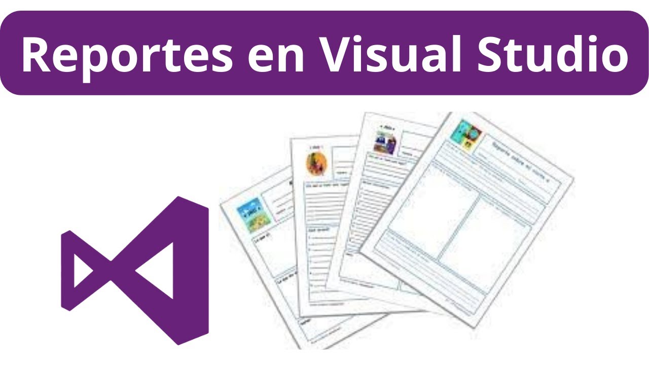 Como hacer reportes en Visual Studio | Como hacer reportes en Visual ...