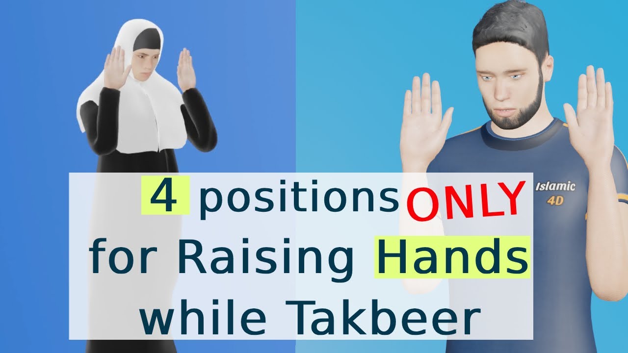 Where to Raise Hands while Takbeer "Allah Akbar" in prayer ? - YouTube