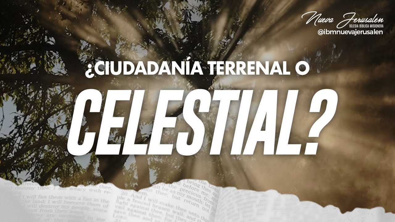 ¿Ciudadanía terrenal o celestial? - YouTube