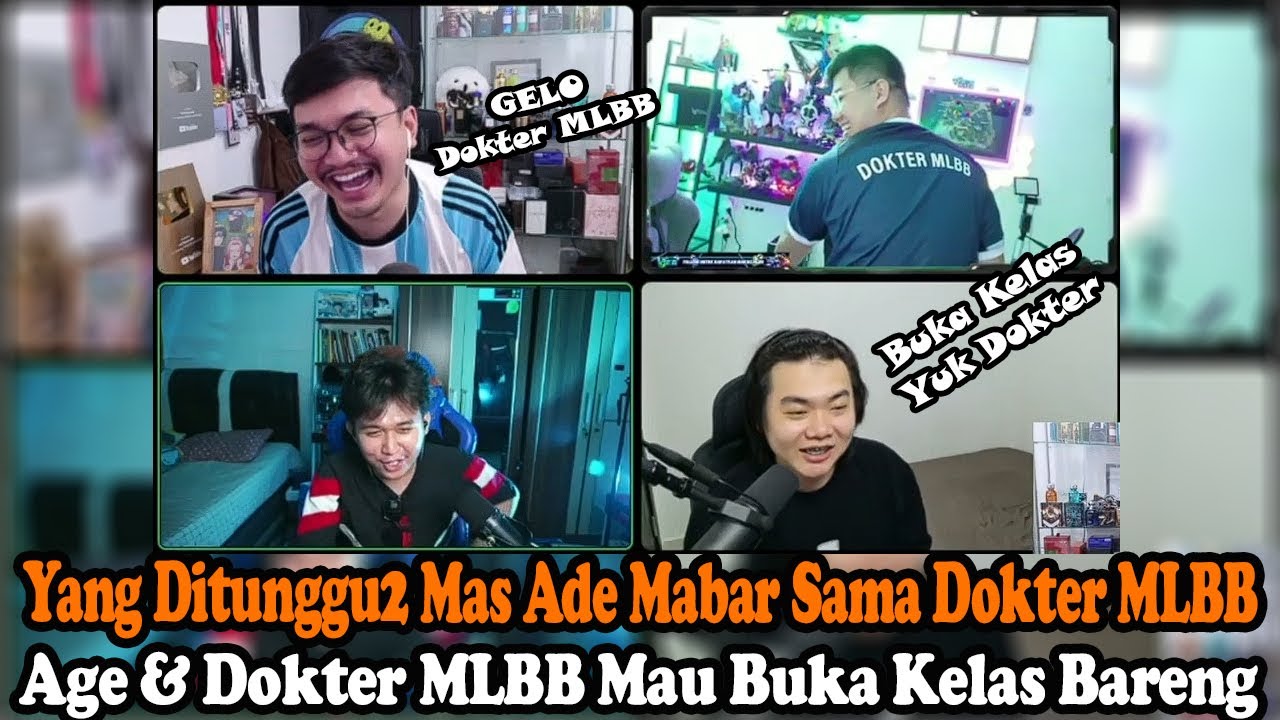 Yang Ditunggu2 Mas Ade Mabar Sama Dokter MLBB | Age & Dokter MLBB Mau Buka Kelas Bareng ? - YouTube
