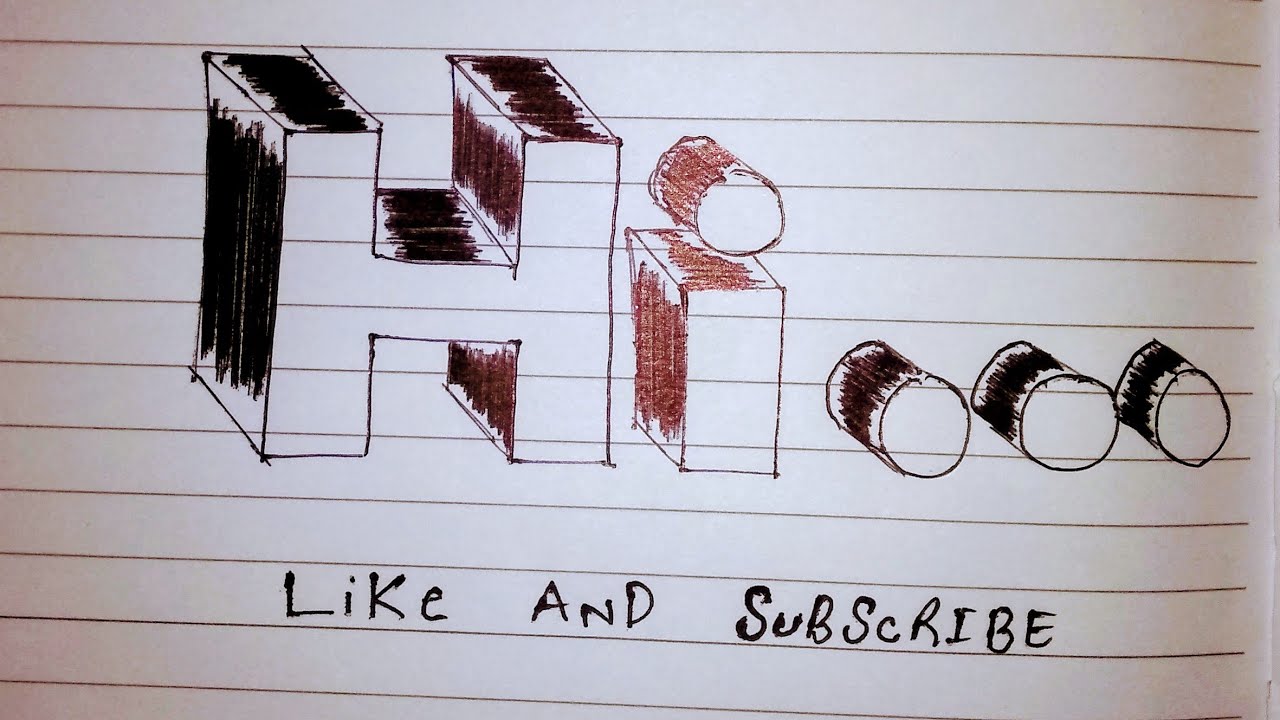 Write Hi... in 3d view | name in 2d and 3d drawing | art and craft ...