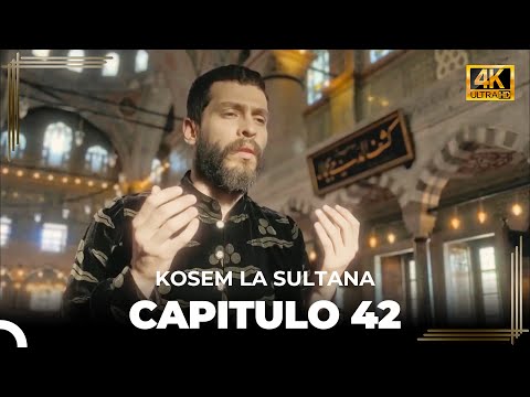 Kosem La Sultana | Capítulo 42 (4K)