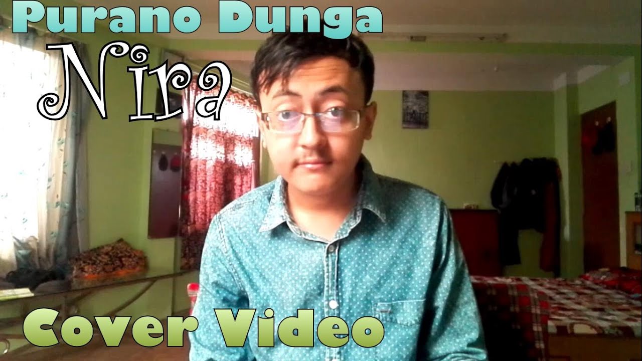 Nira - Purano dunga (Cover by sajin maharjan) - YouTube