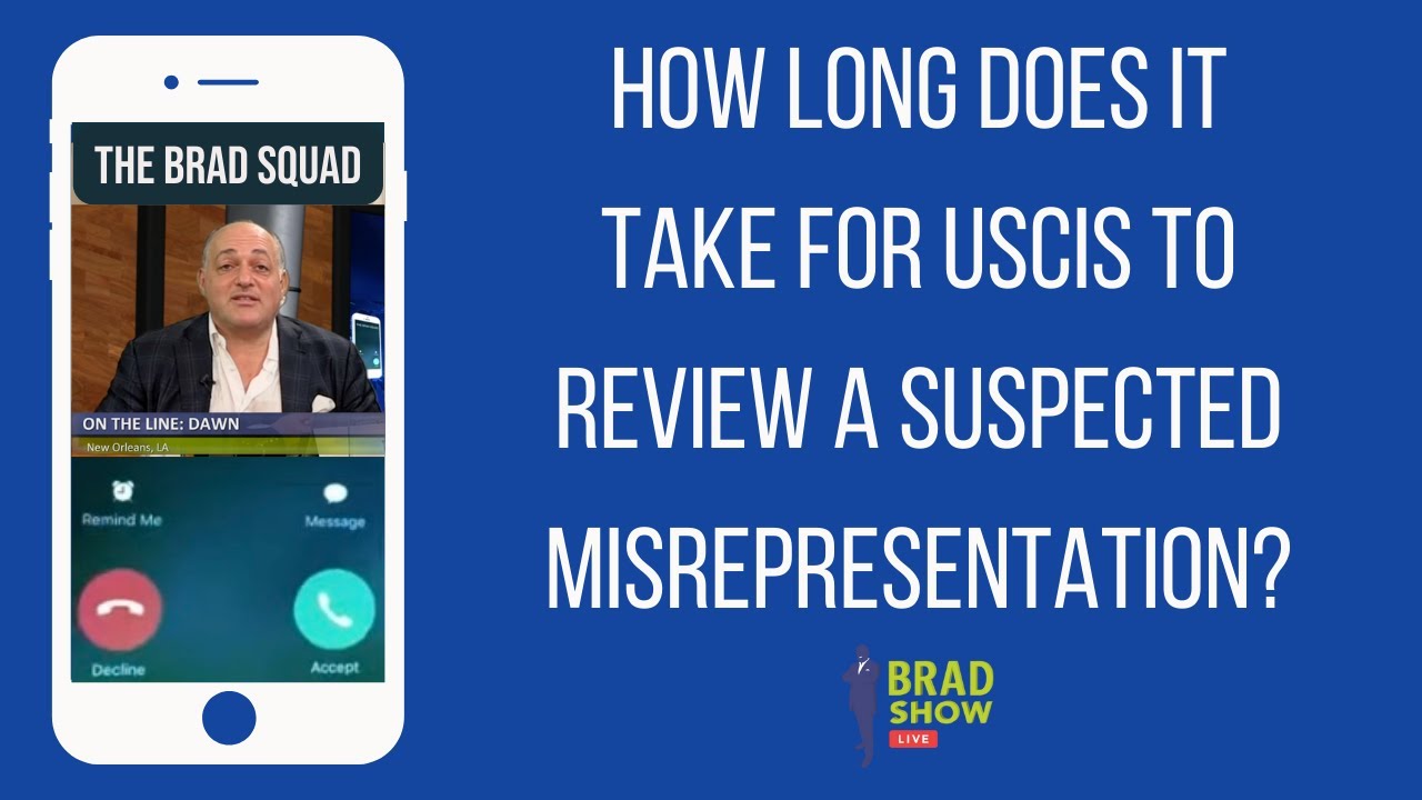 How Long Does It Take For USCIS To Review A Suspected Misrepresentation how-long-does-it-take-for-uscis-to-review-a-suspected-misrepresentation