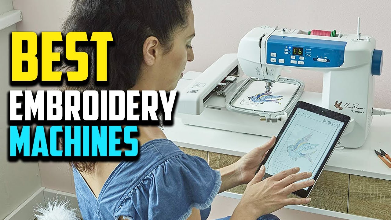 Top 10 Best Embroidery Machines 2025 Reviews - YouTube