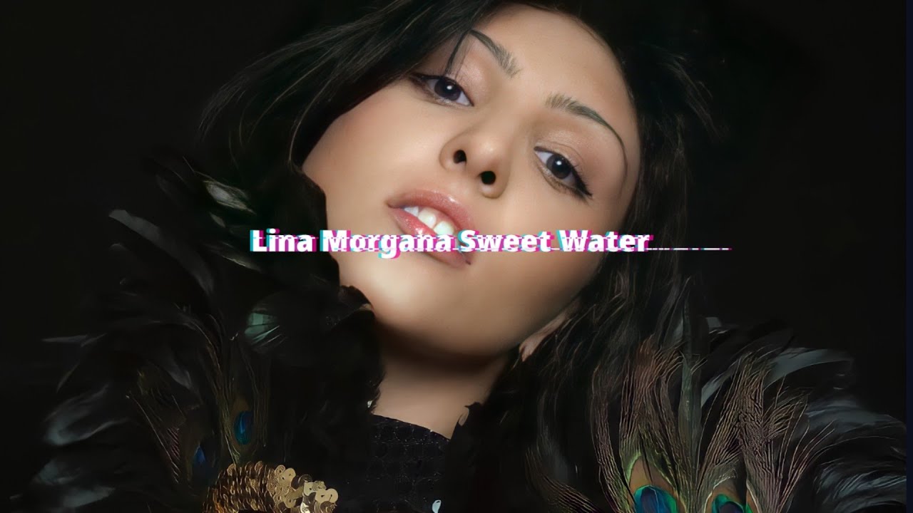 𝐋𝐢𝐧𝐚 𝐌𝐨𝐫𝐠𝐚𝐧𝐚 - 𝐒𝐰𝐞𝐞𝐭 𝐖𝐚𝐭𝐞𝐫 (𝐿𝑦𝑟𝑖𝑐𝑠 + 𝑆𝑢𝑏. 𝐸𝑠𝑝𝑎𝑛̃𝑜𝑙) - YouTube