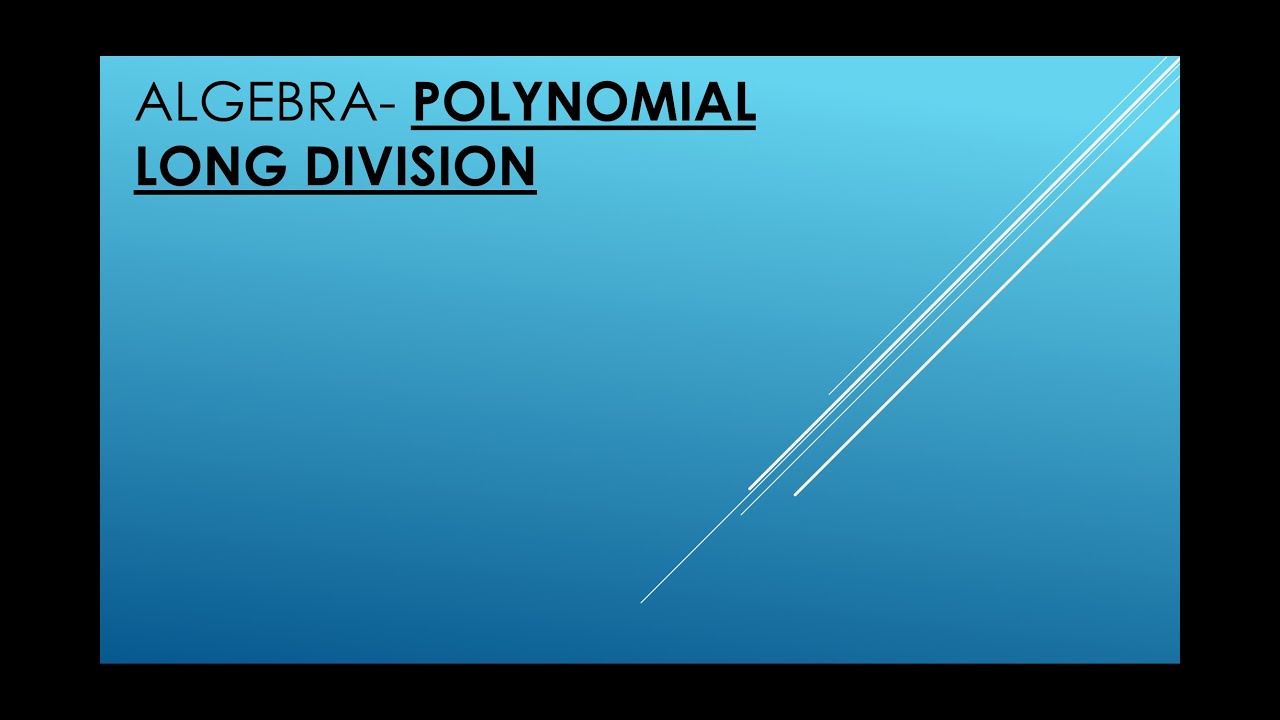 Algebra How To Divide Polynomials By Polynomial Long Division YouTube algebra-how-to-divide-polynomials-by-polynomial-long-division-youtube