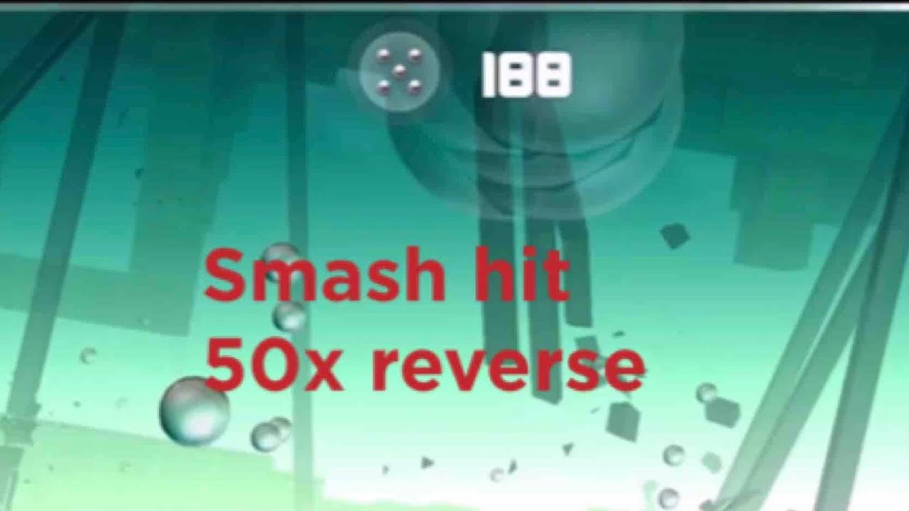 Smash hit 50x reverse mode, checkpoints 1-12, #17 - YouTube