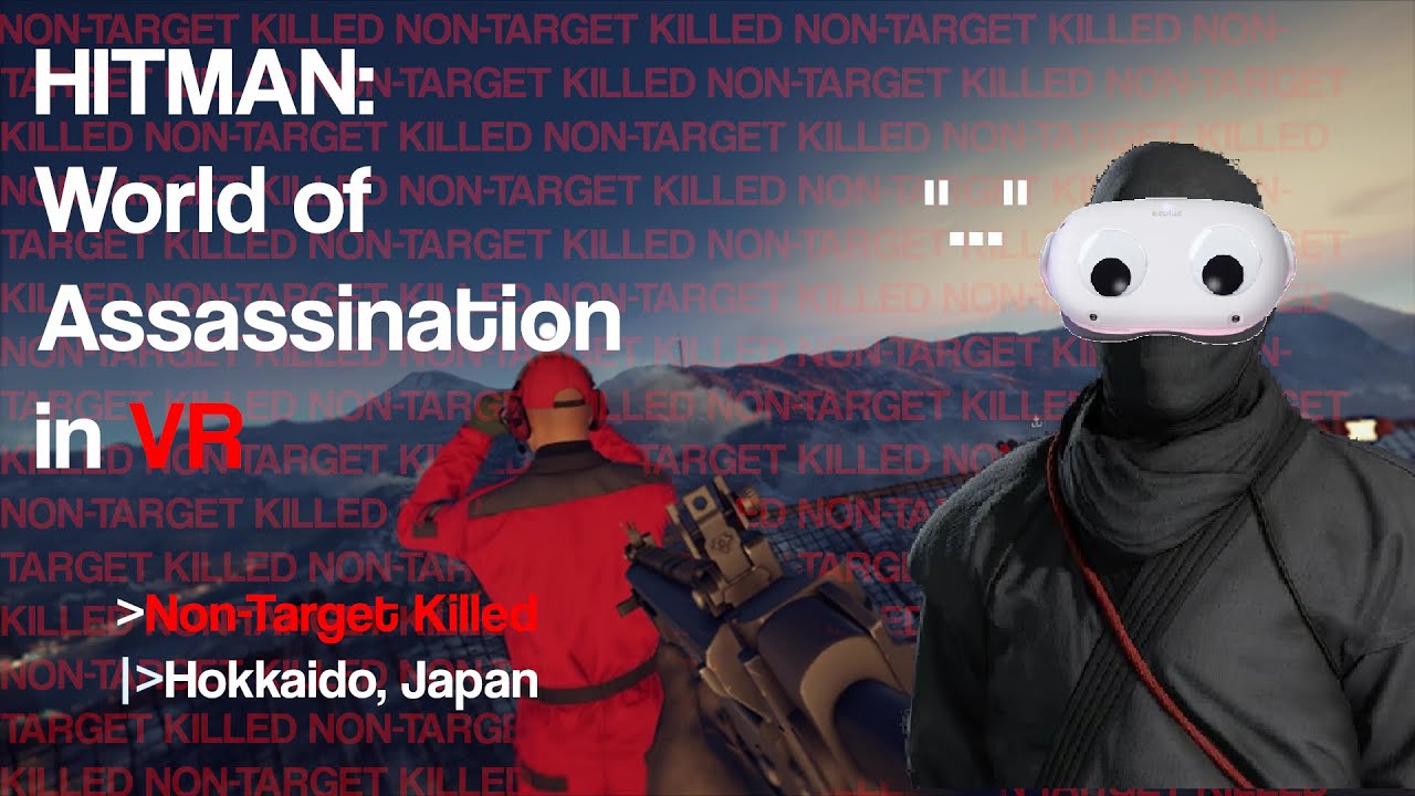 HITMAN VR - Non-Target Killed - Hokkaido, Japan - YouTube