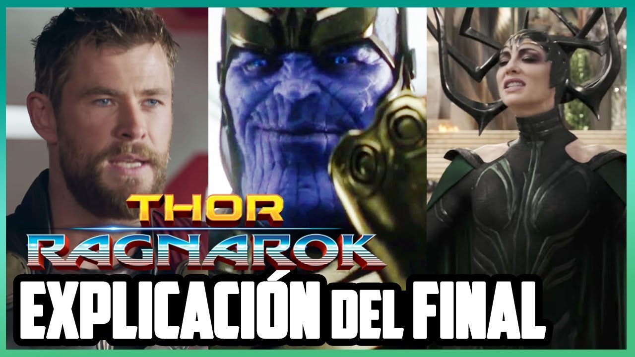 EXPLICACIÓN DEL FINAL DE THOR: RAGNAROK | ESCENAS POST-CRÉDITOS Y MÁS ...