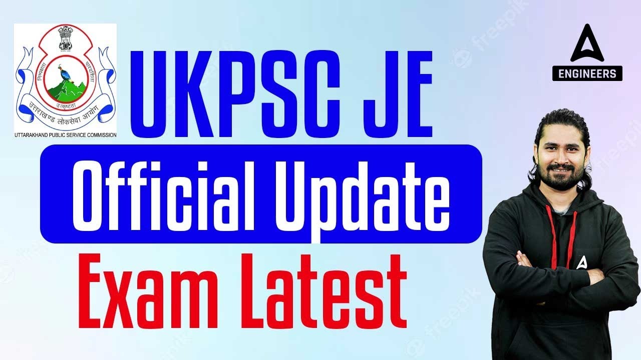 UKPSC JE Update | UKPSC JE Exam Calender 2023 | UKPSC JE Exam Date ...